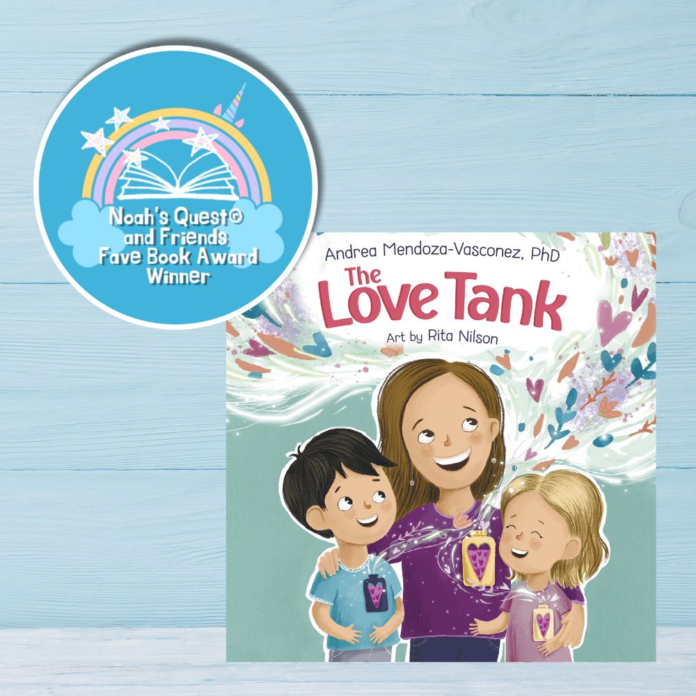 The Love Tank by Andrea Mendoza-Vasconez – Noah's Quest®